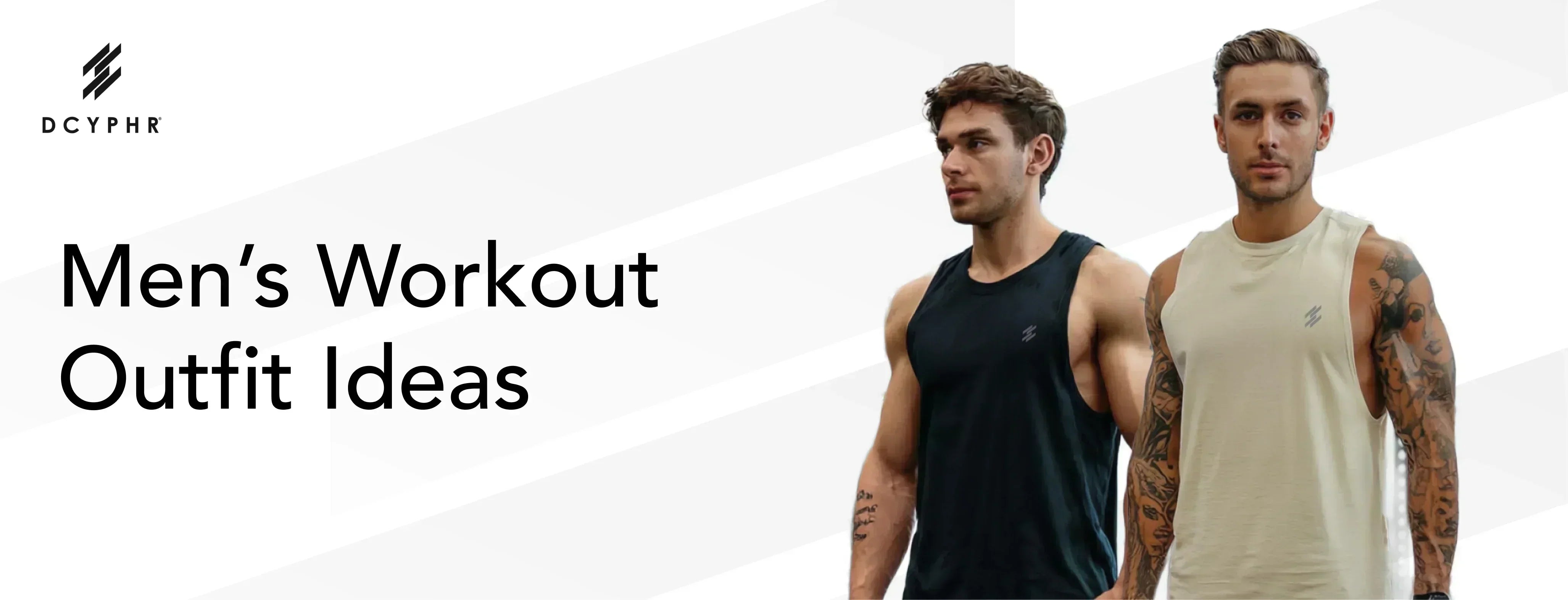 Men’s Workout Outfit Ideas: 9 Gym Looks That Actually Work – DCYPHR